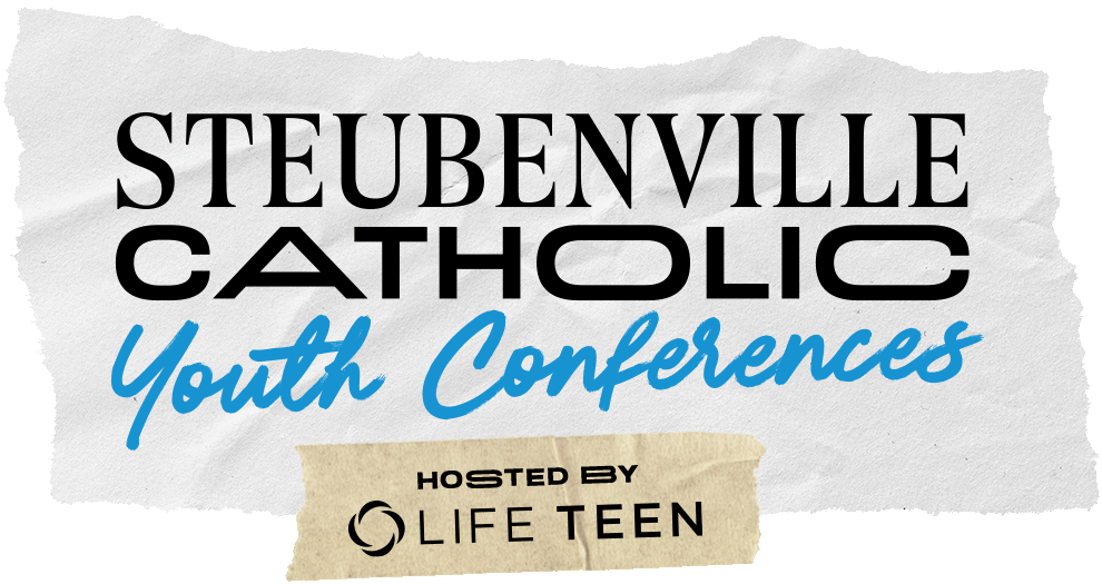 Steubenville San Diego - Life Teen Steubenville Conferences